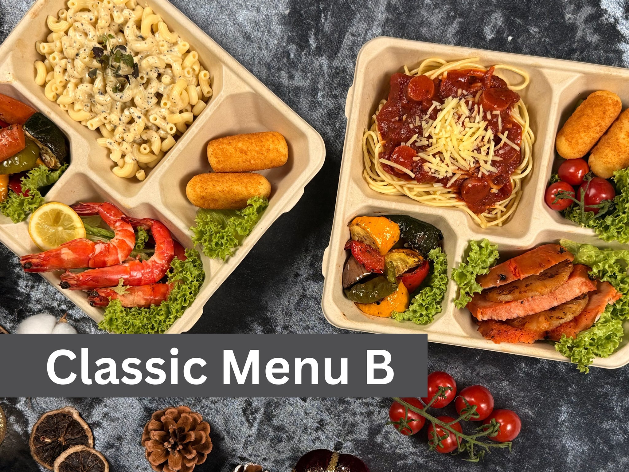 Christmas Bento Classic Menu B $10.80/pax ($11.77 w/ GST) Min 50 pax ...