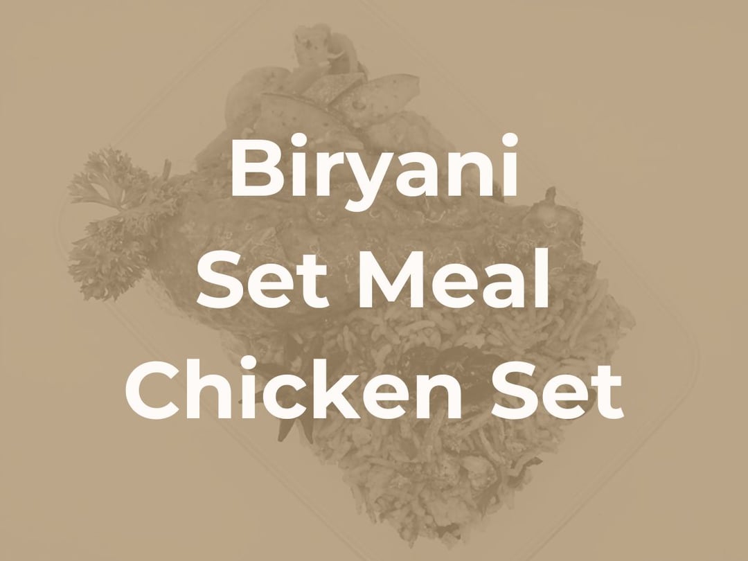 Deepavali Biryani Set Meal - Chicken Set $8/pax ($8.72 w/ GST) For Min ...